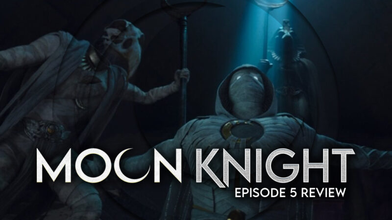 REVIEW: 'Moon Knight' Episode 5 - Murphy's Multiverse
