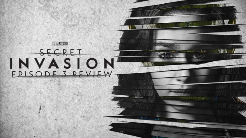 REVIEW: 'Secret Invasion' Episode 3 - Murphy's Multiverse