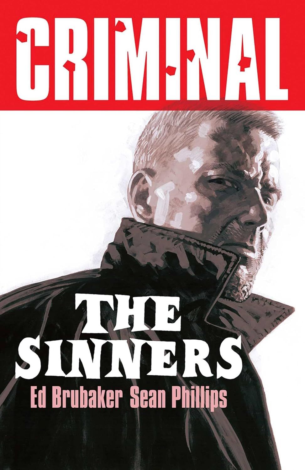 New Collected Editions of Ed Brubaker and Sean Phillips 'Criminal' to ...