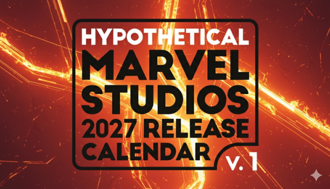 The All-New, All-Different Hypothetical 2027 Marvel Studios Release ...